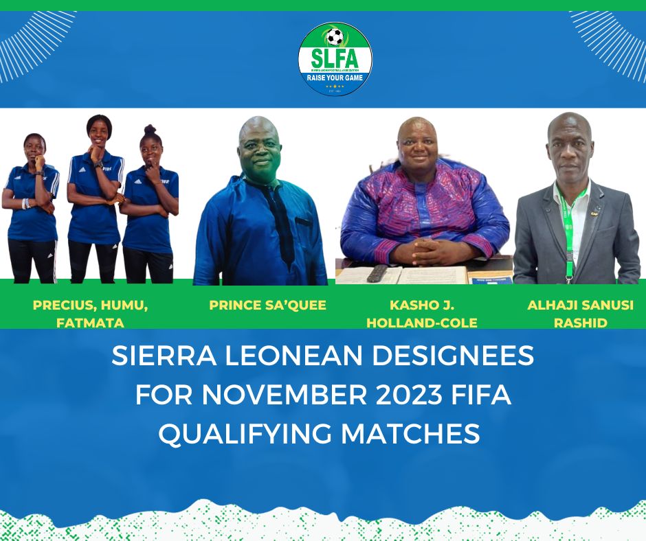 Sierra Leone Officials Designated by CAF And FIFA as International ...